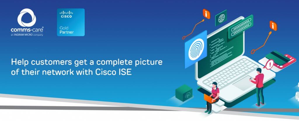 Cisco ISE – Comms-care Cisco ISE – Comms-care